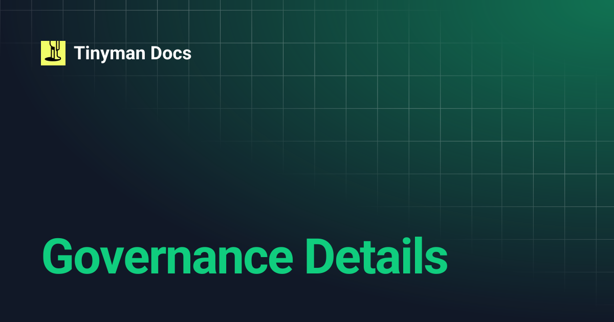 Governance Details Tinyman Docs