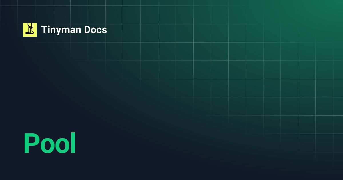 Pool | Tinyman Docs