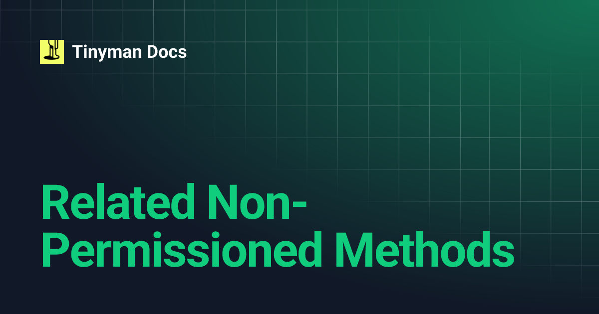 Related Non-Permissioned Methods | Tinyman Docs
